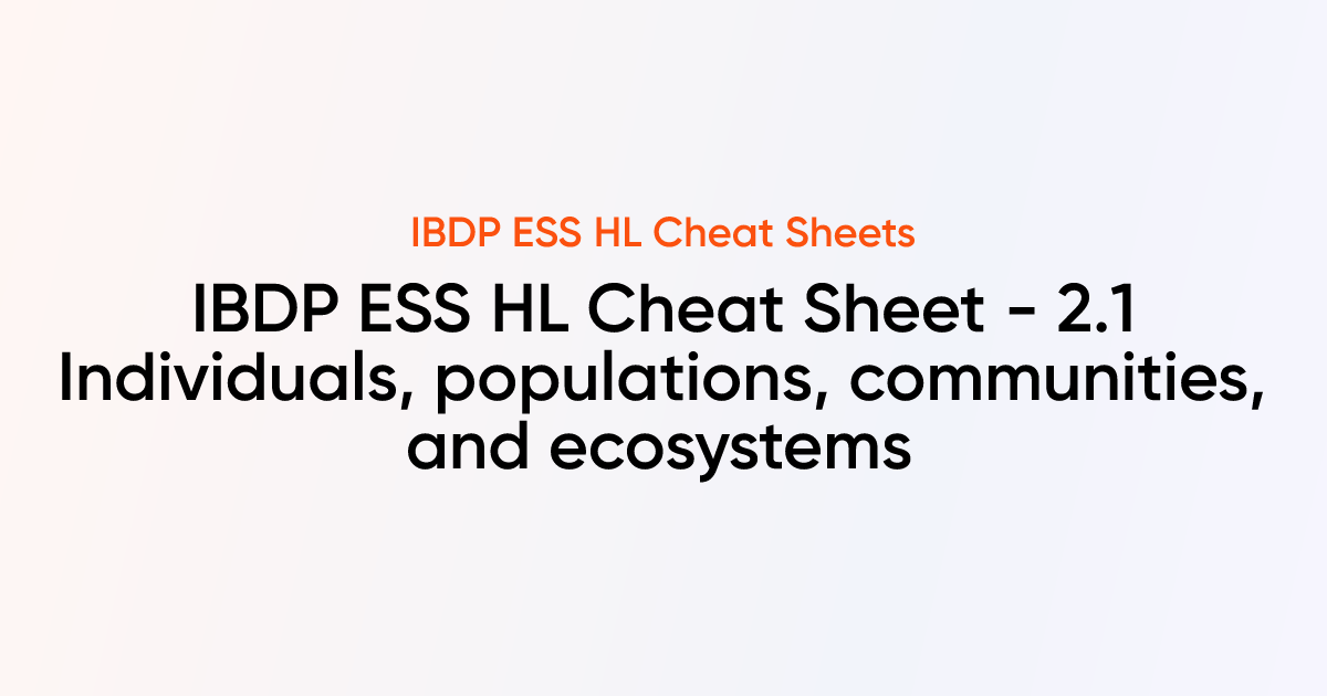 IBDP Environmental Systems and Societies HL Cheat sheet - 2.1 ...