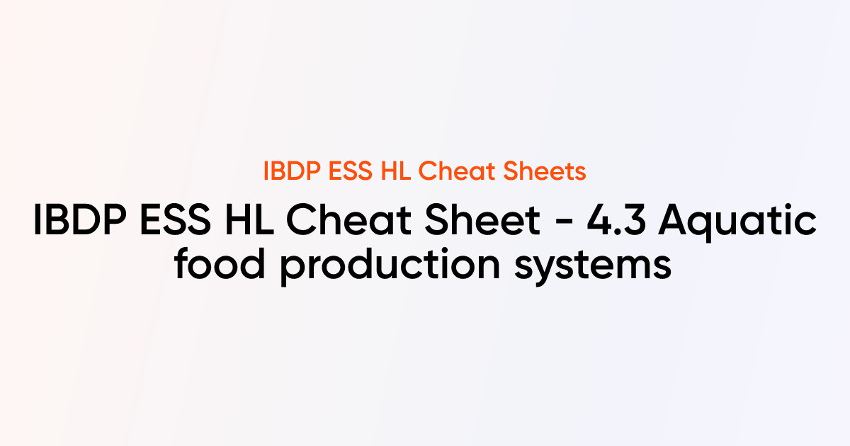 IBDP Environmental Systems and Societies HL Cheat sheet - 4.3 Aquatic ...