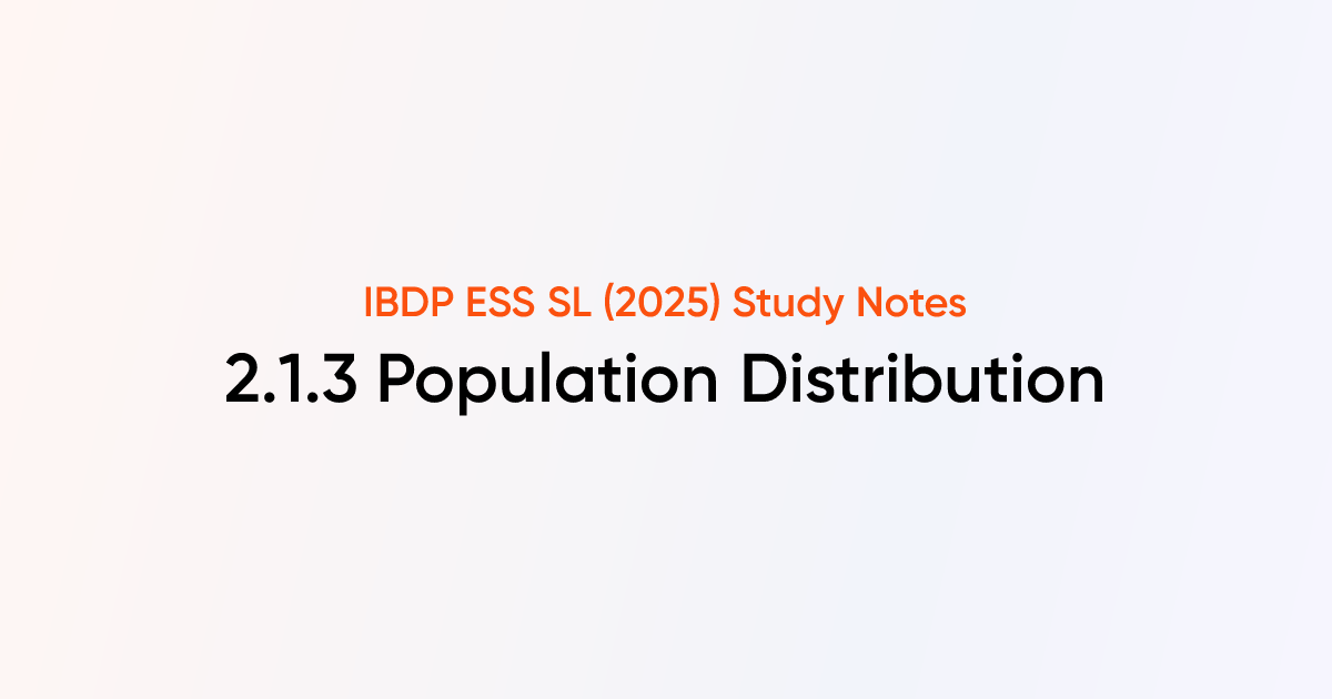 Population Distribution (2.1.3) | IB DP ESS | TutorChase