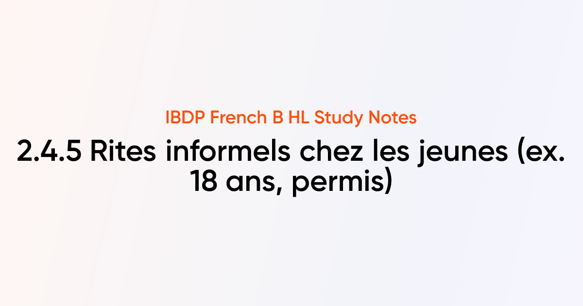 Rites informels chez les jeunes (ex. 18 ans, permis) (2.4.5) | IBDP ...