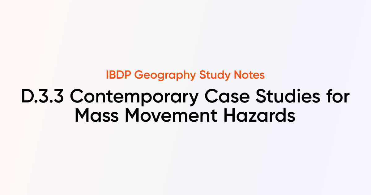 Contemporary Case Studies for Mass Movement Hazards (D.3.3) | IB DP ...