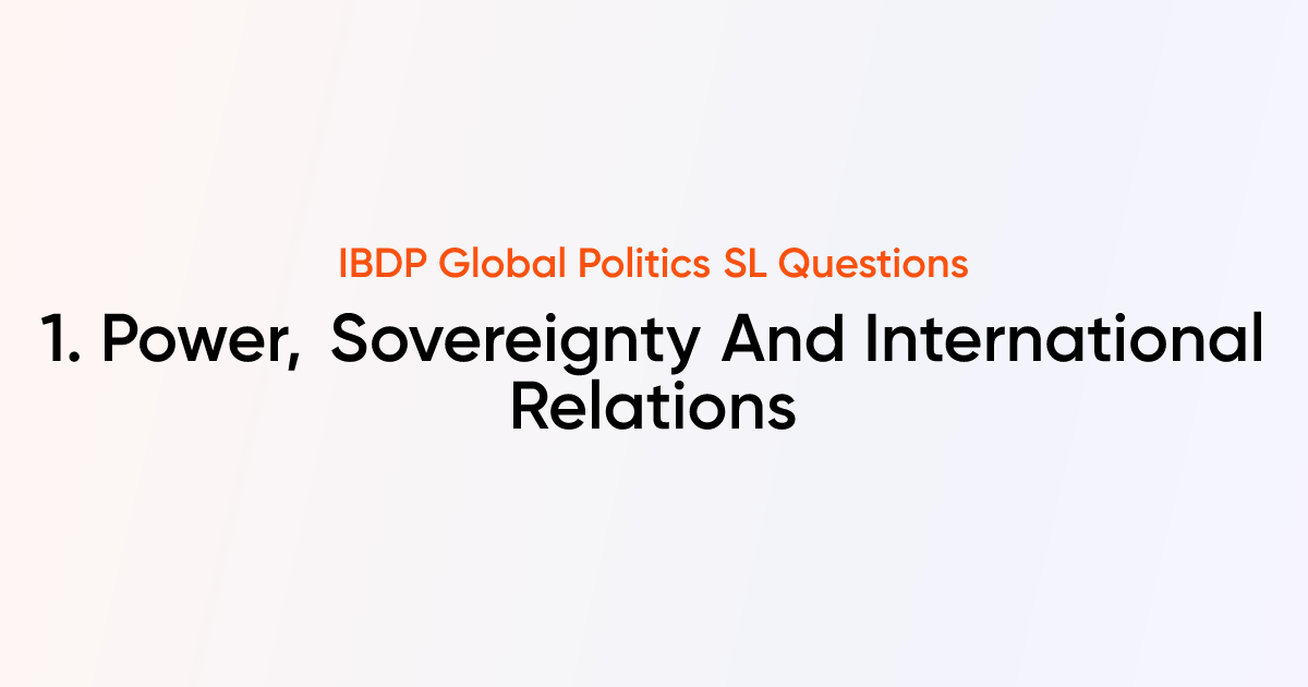 1. Power, Sovereignty And International Relations - IBDP Global ...