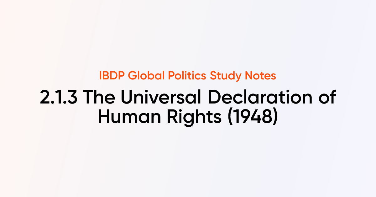 The Universal Declaration of Human Rights (1948) (2.1.3) | IB DP Global ...