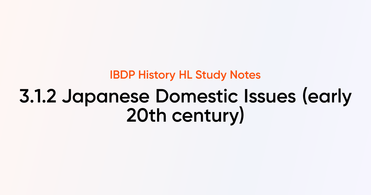 Japanese Domestic Issues (early 20th century) (3.1.2) | IB History HL ...