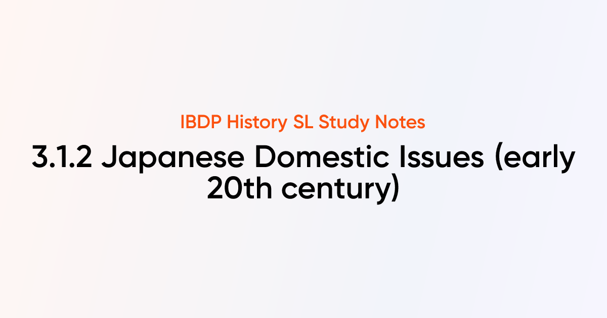 Japanese Domestic Issues (early 20th century) (3.1.2) | IB History SL ...