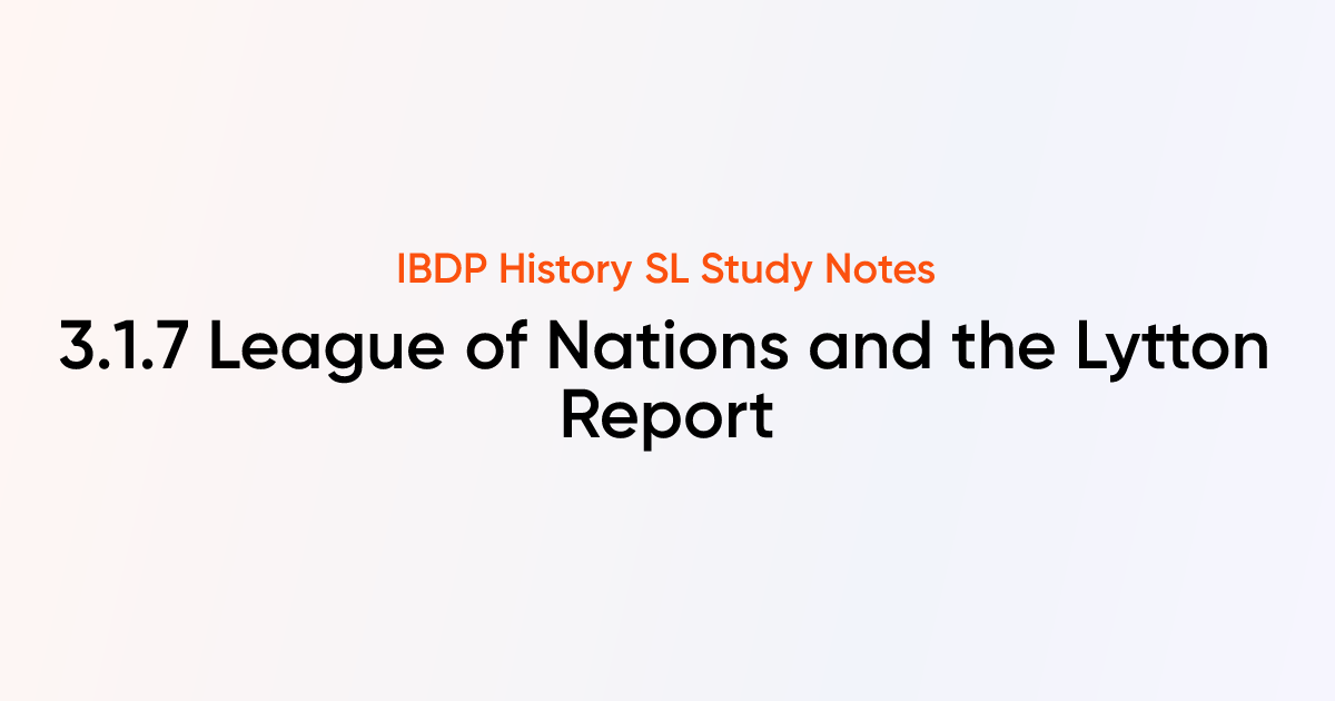League of Nations and the Lytton Report (3.1.7) | IB History SL ...