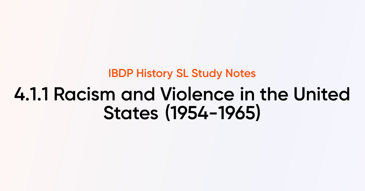 Racism and Violence in the United States (1954-1965) (4.1.1) | IB ...
