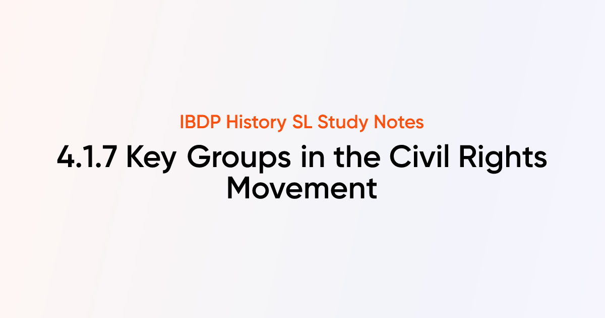 Key Groups in the Civil Rights Movement (4.1.7) | IB History SL ...