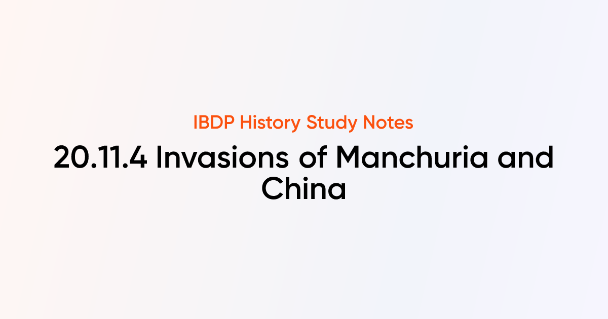 Invasions of Manchuria and China | IB History | TutorChase