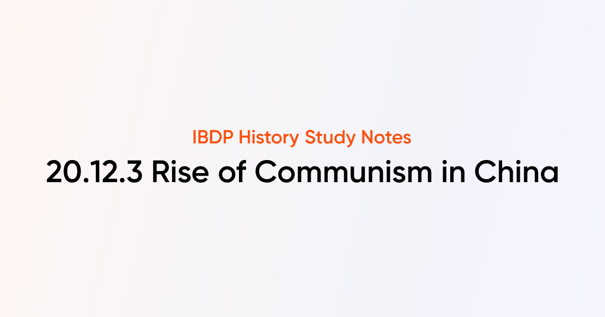 Rise of Communism in China | IB History | TutorChase
