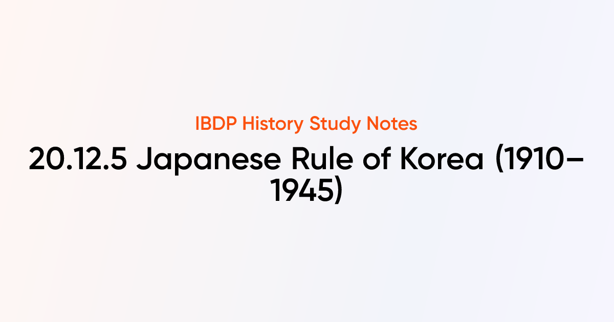 Japanese Rule of Korea (1910–1945) | IB History | TutorChase