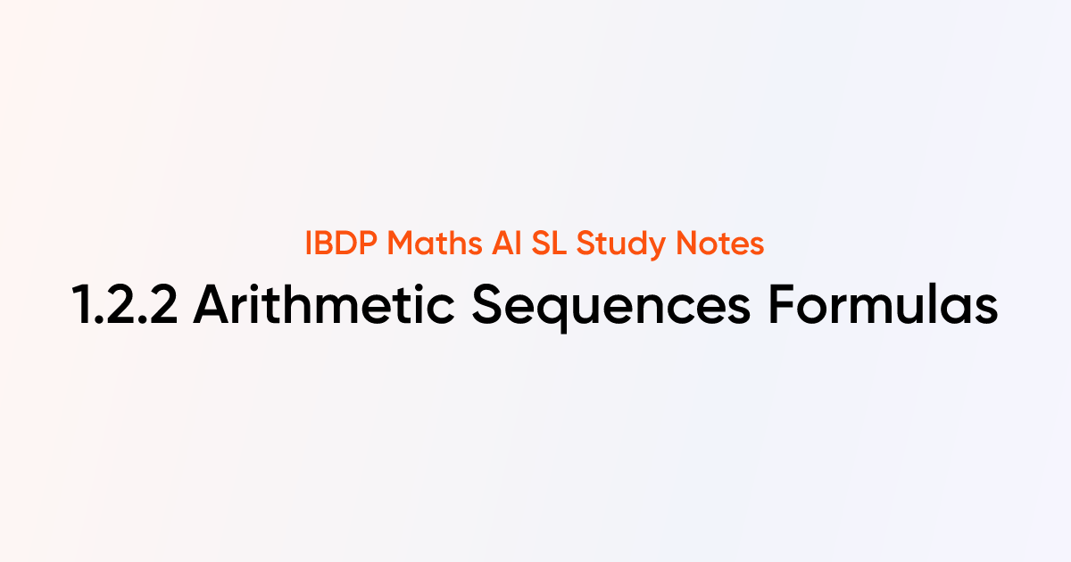 Arithmetic Sequences Formulas 122 Ib Dp Maths Ai Sl Tutorchase