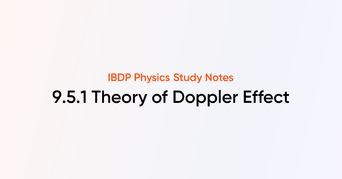 Theory Of Doppler Effect 951 Ib Dp Physics Notes Tutorchase
