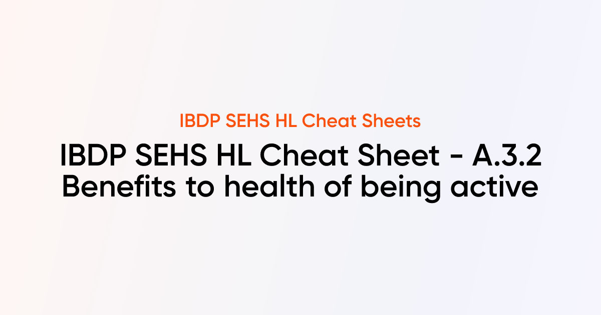 IBDP Sports, exercise and health science HL Cheat sheet - A.3.2 ...