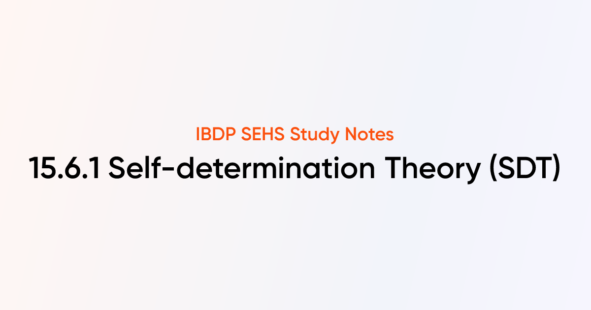 Self-determination Theory (SDT) (15.6.1) | IB DP Sports, Exercise and ...
