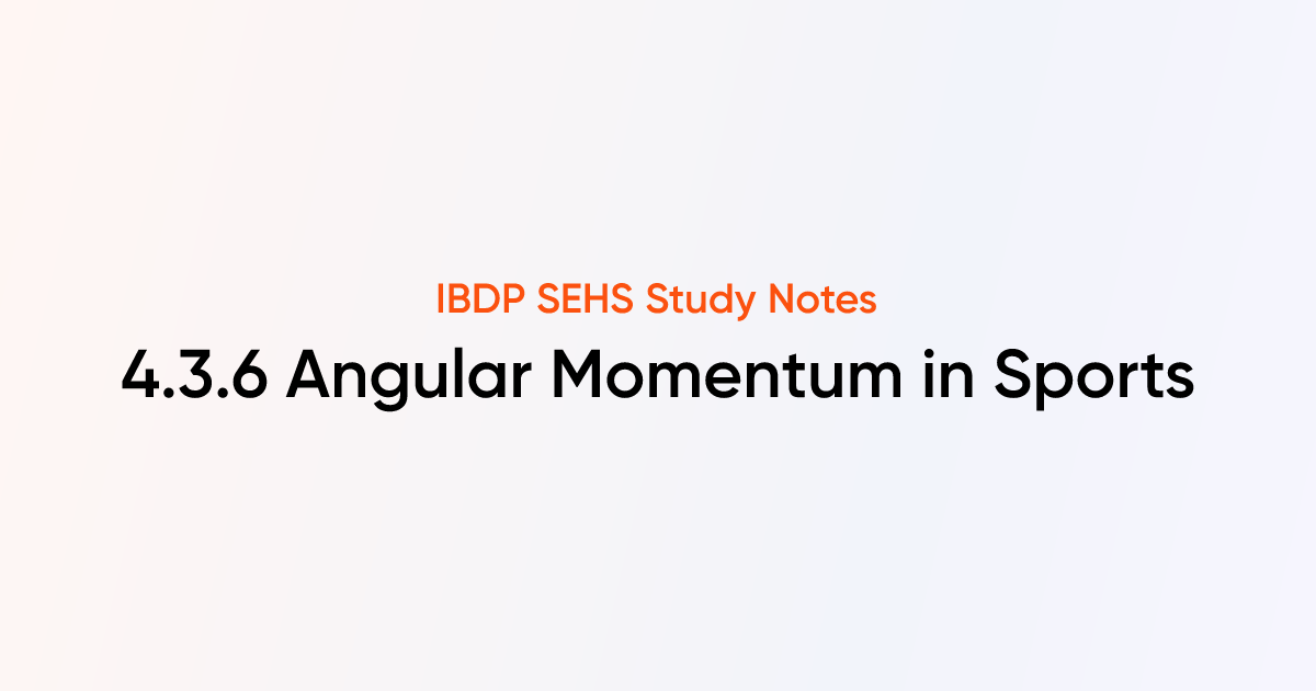 Angular Momentum in Sports (4.3.6) | IB DP Sports, Exercise and Health ...