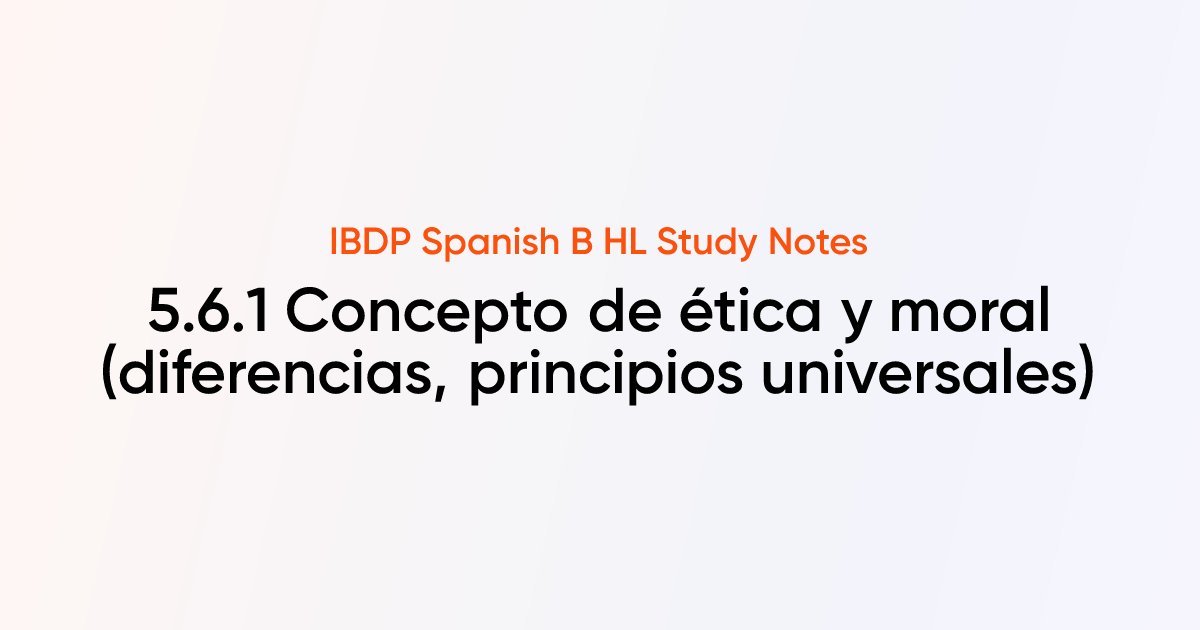 Concepto de ética y moral (diferencias, principios universales) | IB DP ...