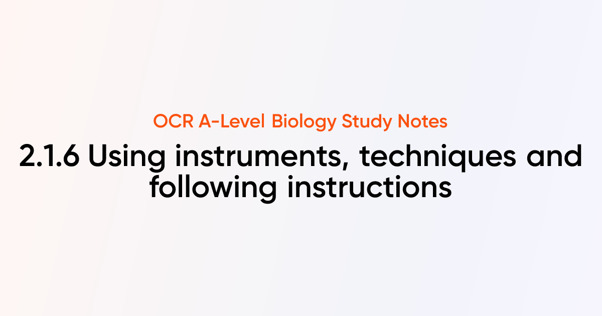 Using instruments, techniques and following instructions (2.1.6) | OCR ...
