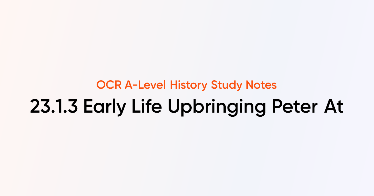 23.1.3 Early Life Upbringing Peter At & Attempted Coup Sophia 1689 ...