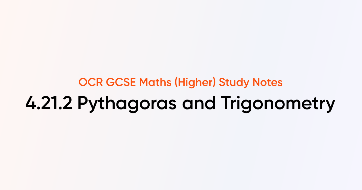 Pythagoras And Trigonometry 4212 Ocr Gcse Maths Higher Notes Tutorchase