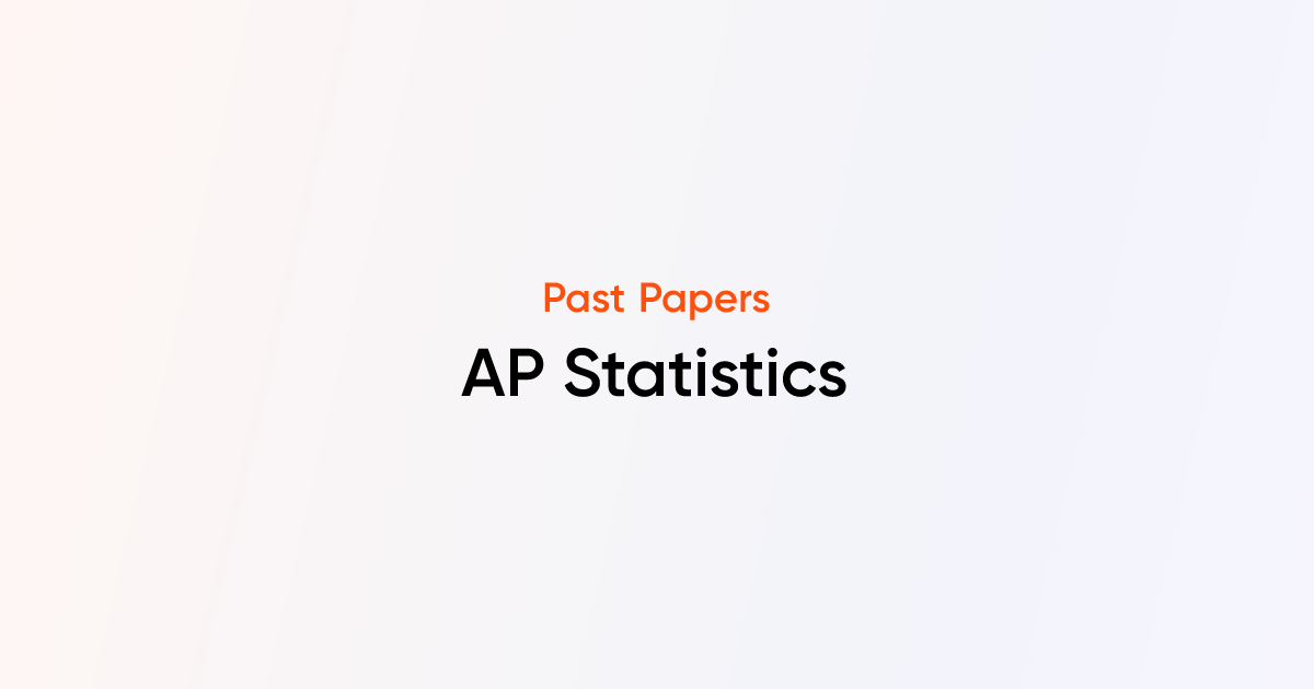 AP Statistics Practice Papers - TutorChase
