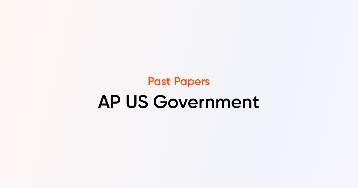 AP US Government & Politics Practice Papers - TutorChase