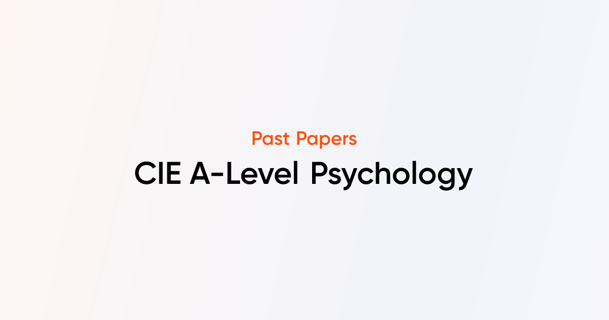 Cie A Level Psychology Past Papers Tutorchase