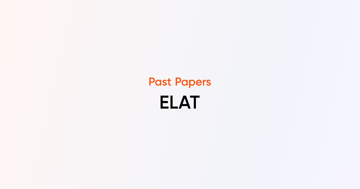 ELAT Past Papers - TutorChase