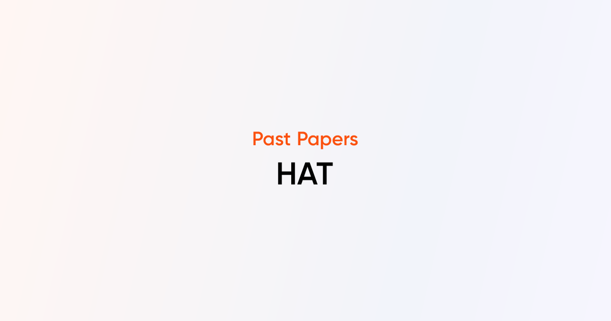 HAT Past Papers - TutorChase