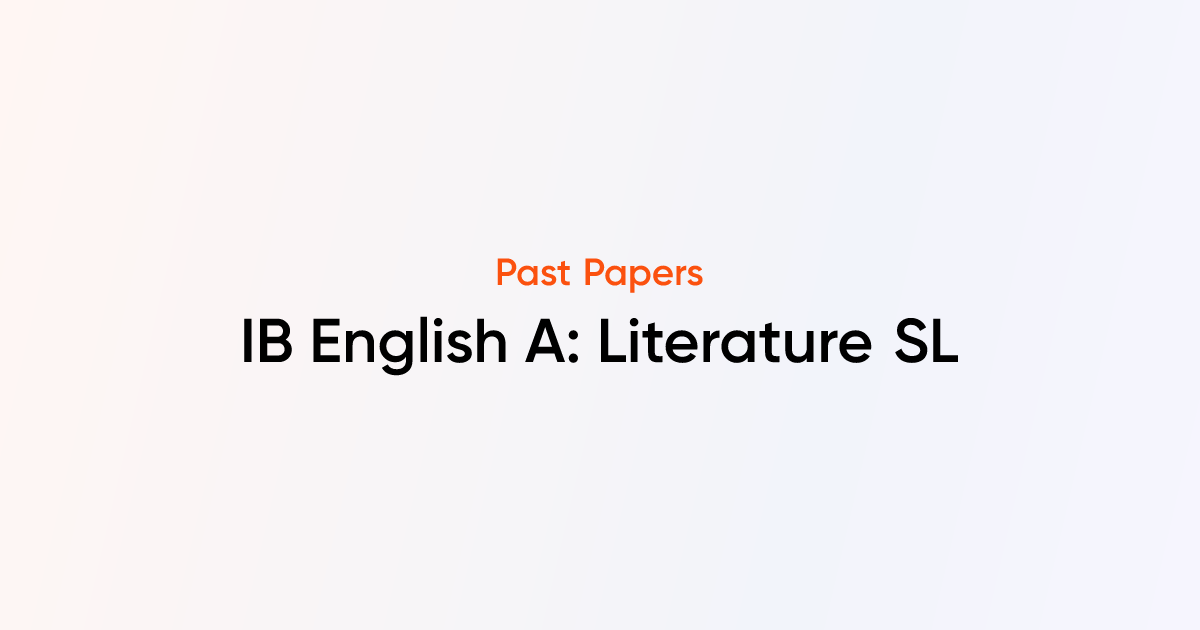 IB English A: Literature SL Practice Papers - TutorChase