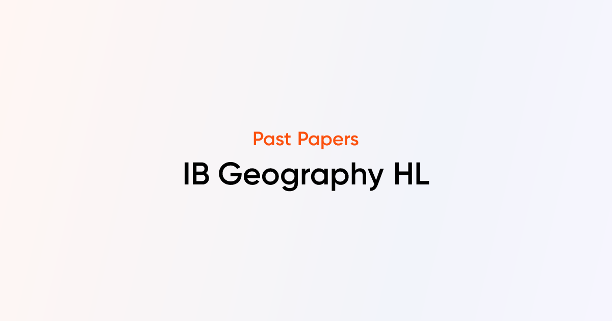 IB Geography HL Practice Papers - TutorChase