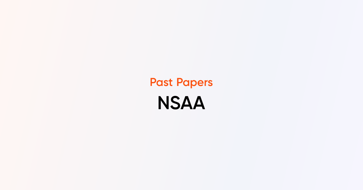 NSAA Past Papers - TutorChase