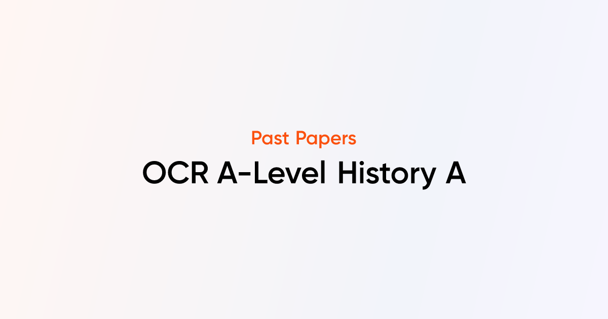 OCR A-Level History Past Papers - TutorChase