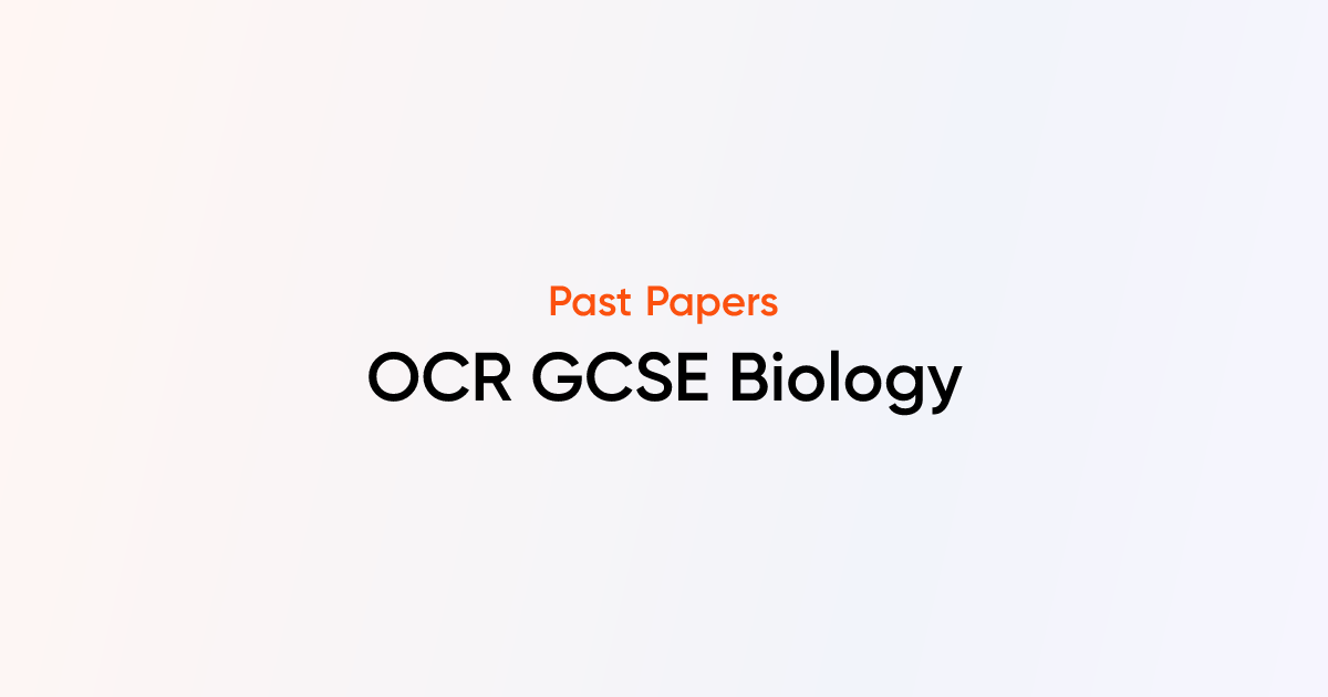 OCR GCSE Biology Past Papers - TutorChase