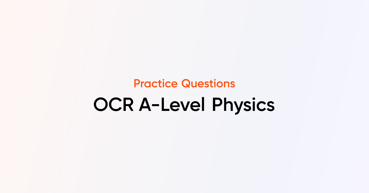 OCR A-Level Physics