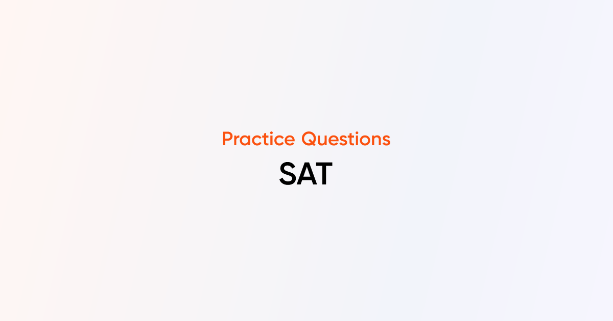 SAT Exam Questions | TutorChase