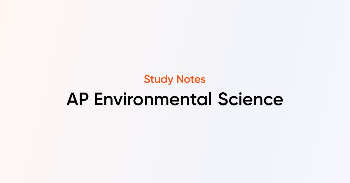 AP Environmental Science Notes | TutorChase