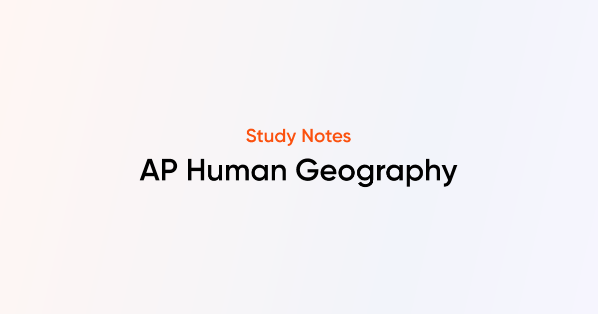 AP Human Geography Notes | TutorChase