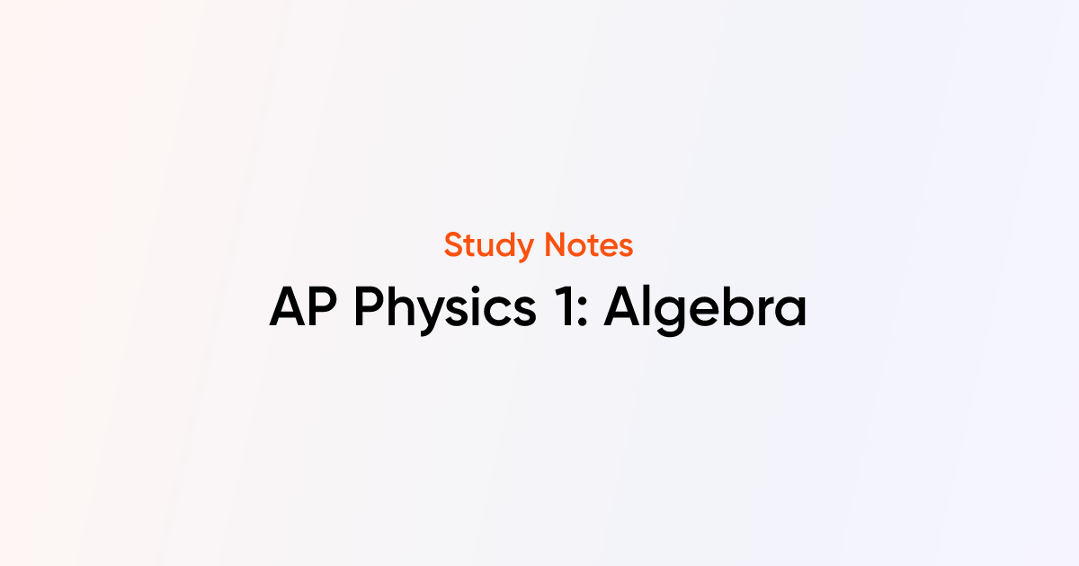 Free AP Physics 1 Notes | TutorChase