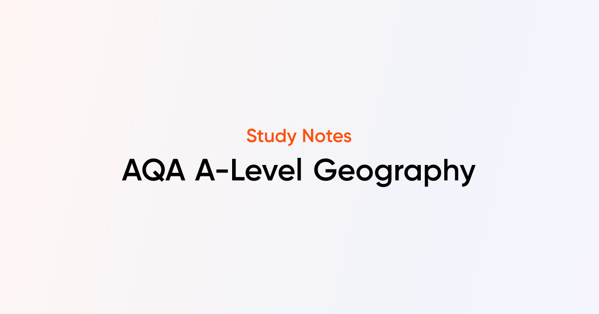 Premium AQA A-Level Geography Notes | TutorChase
