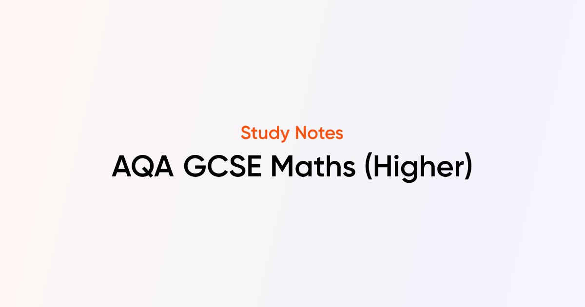 Free AQA GCSE Maths (Higher) Notes | TutorChase