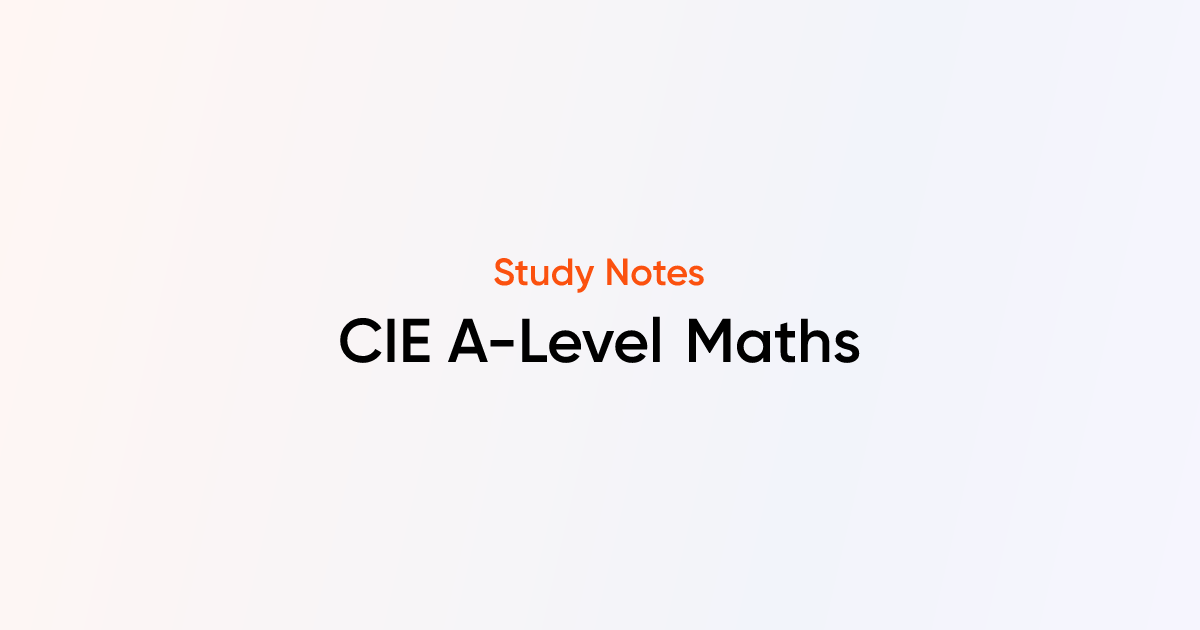 Free Cie A Level Maths Notes Tutorchase