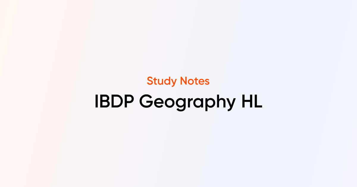 Free IB DP Geography HL Notes | TutorChase