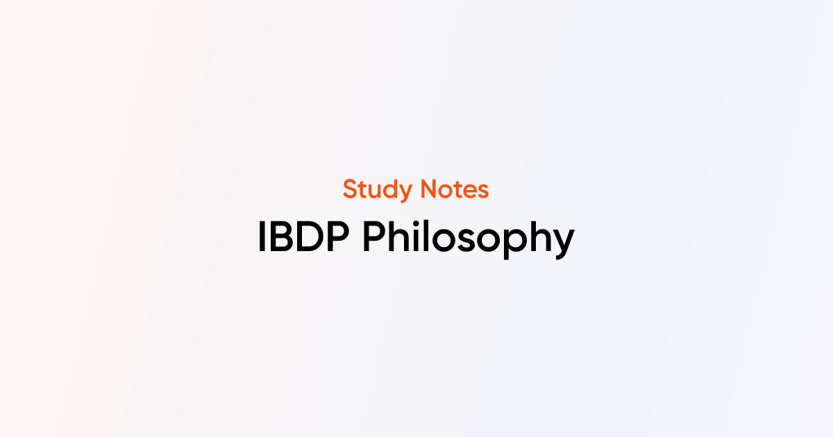 Free IB DP Philosophy Notes | TutorChase