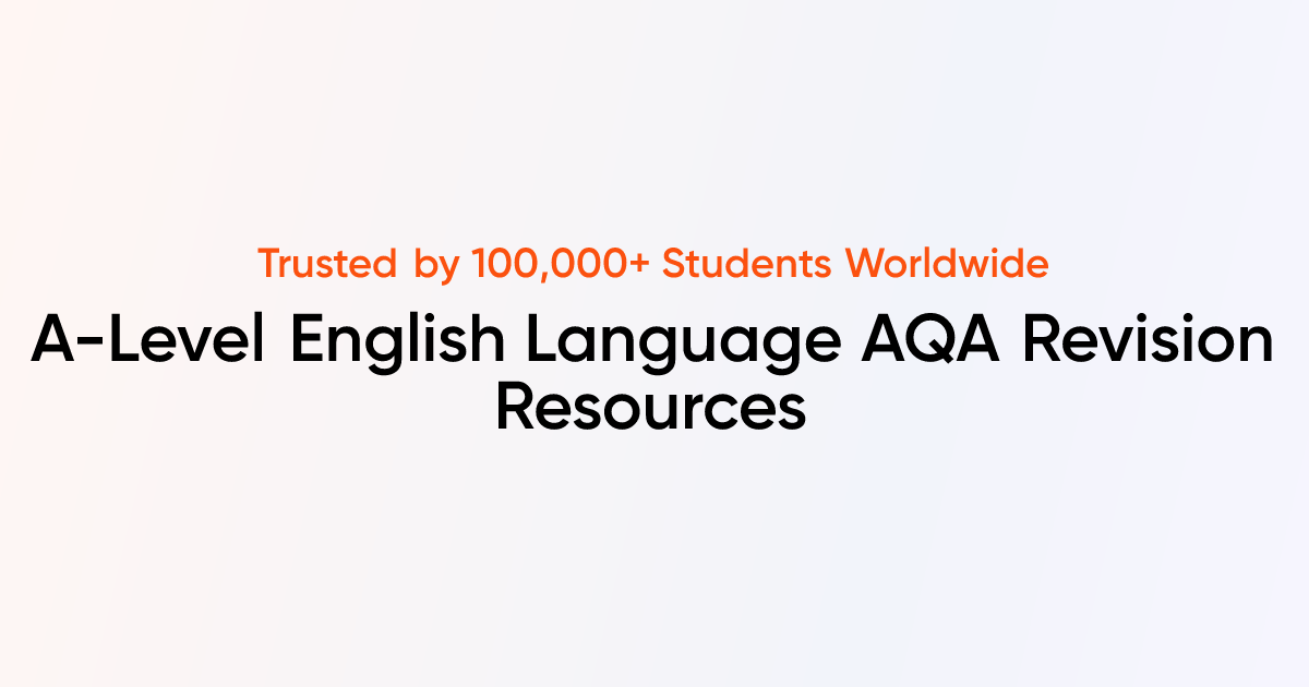A-Level English Language AQA Resources | TutorChase