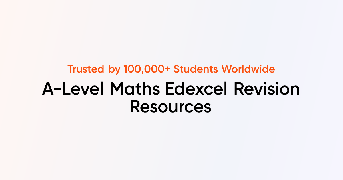 A-Level Maths Edexcel Resources | TutorChase