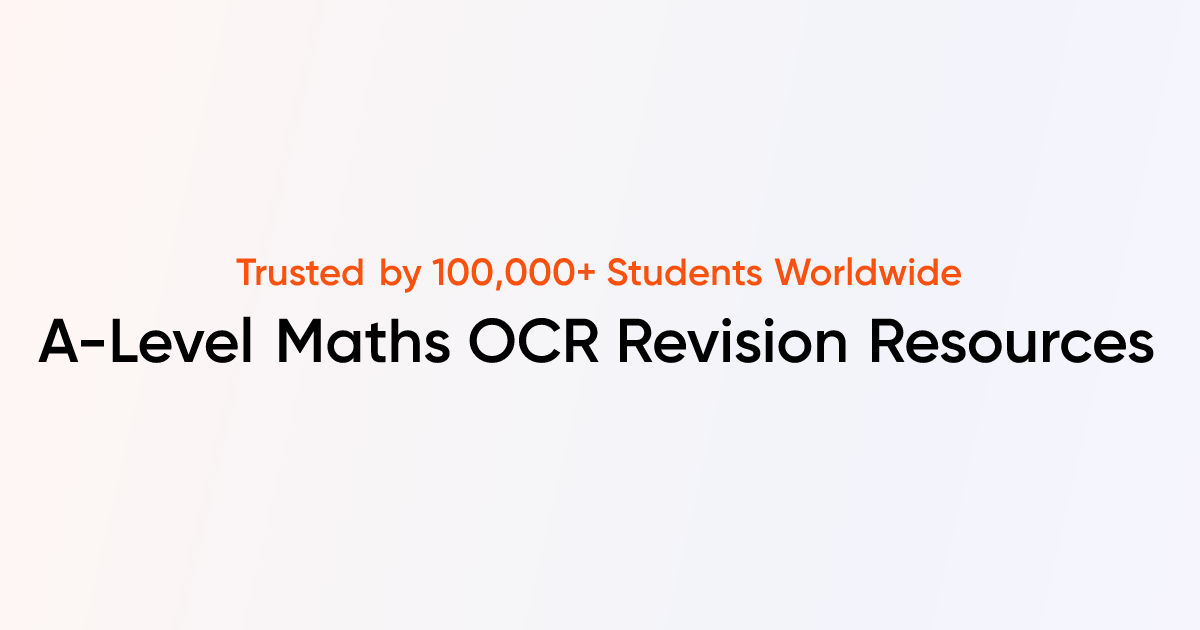 A-Level Maths OCR Resources | TutorChase