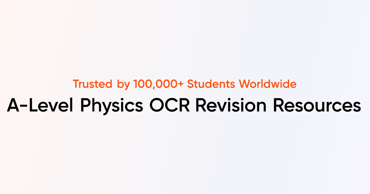 A-Level Physics OCR Resources | TutorChase