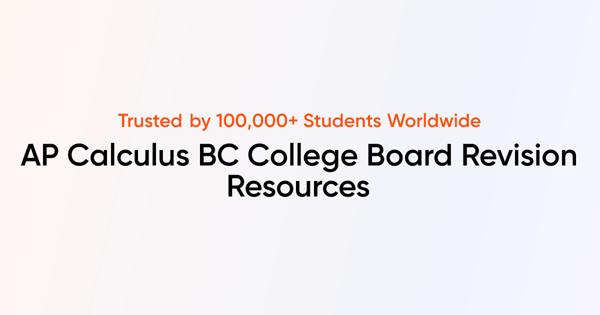 AP Calculus BC College Board Resources | TutorChase