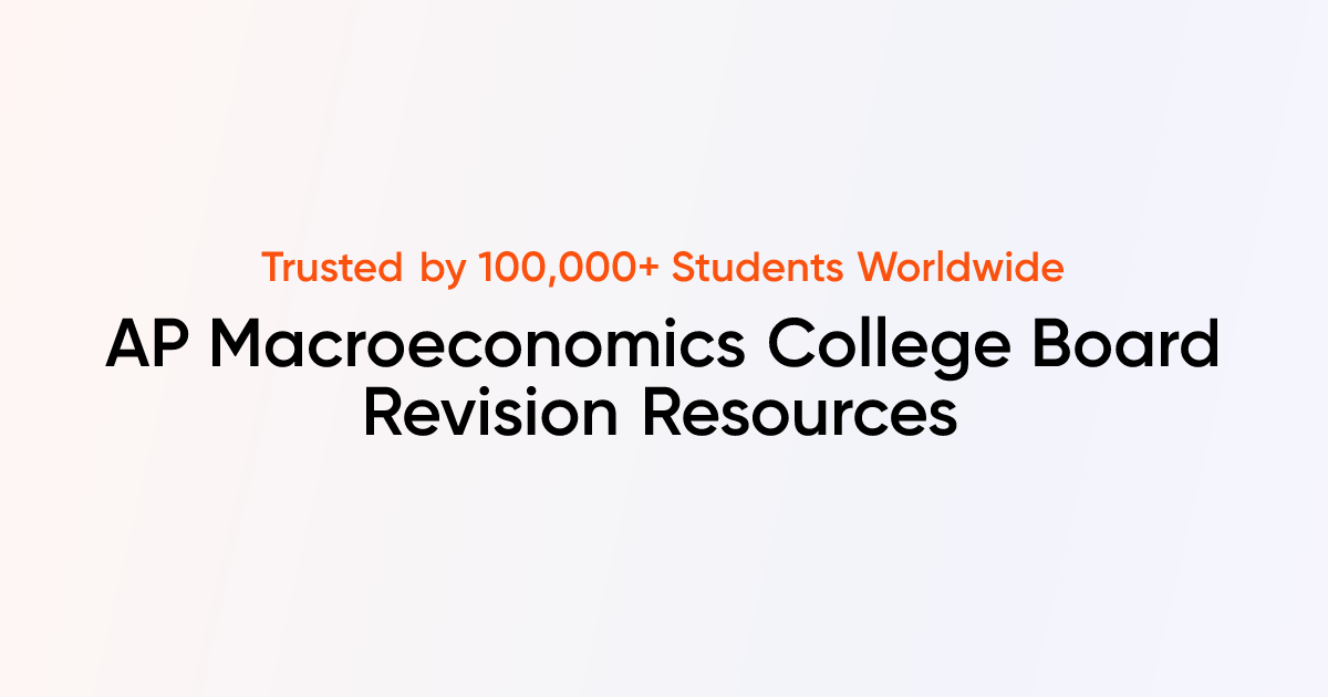 AP Macroeconomics College Board Resources | TutorChase